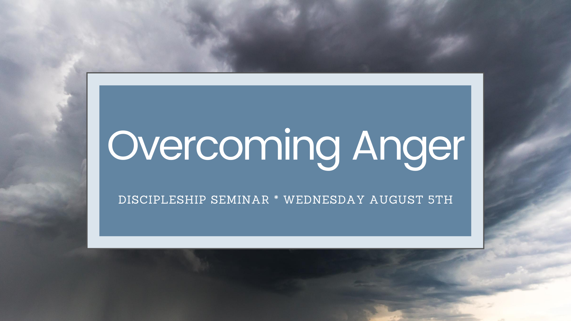 Overcoming Anger – Part 1 – Living Hope Church