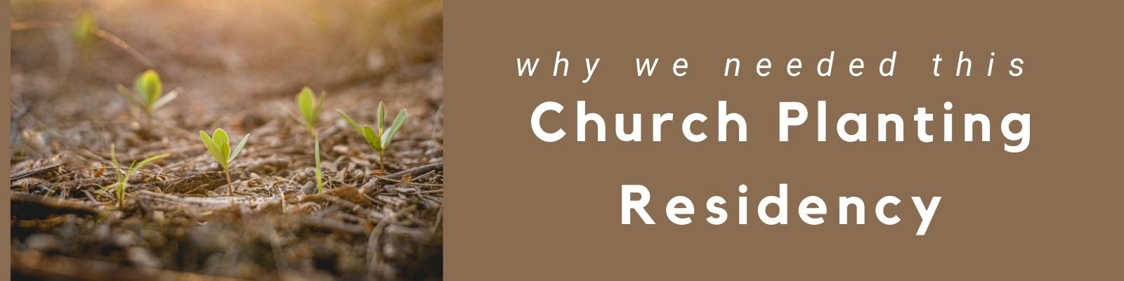 Why we needed this Church Planting Residency – Living Hope Church