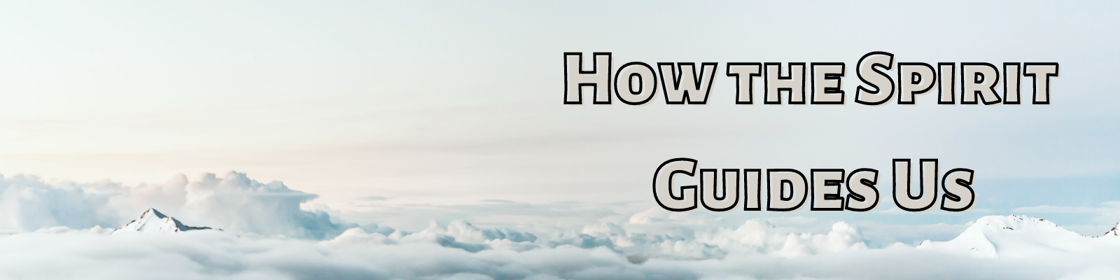 How the Spirit Guides Us: Part 1 – Living Hope Church