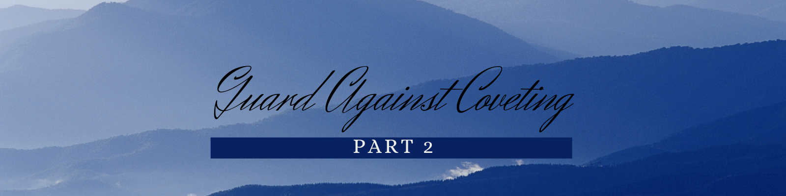 Guard Against Coveting: Part 2 – Living Hope Church