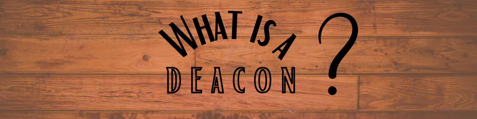 What is a Deacon? – Living Hope Church